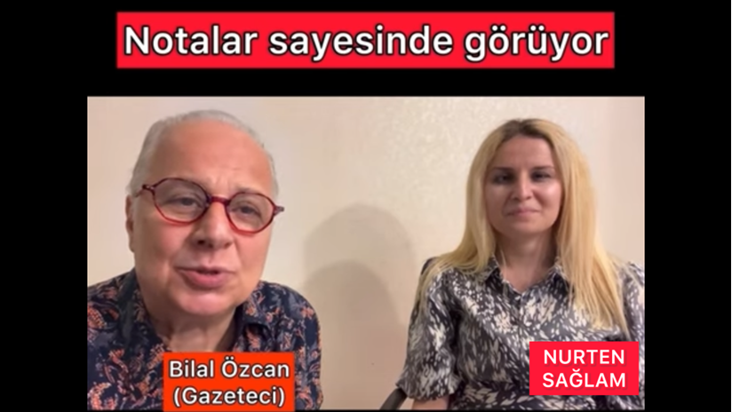 ‘Notalarla Gören Kadın’ Nurten Sağlam söylüyor!
